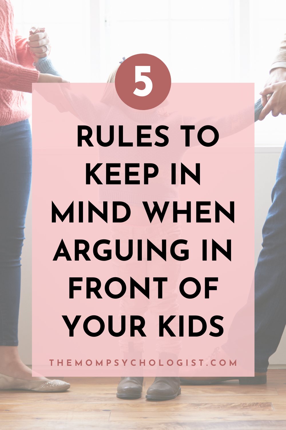 Is It OK to Argue in Front of Your Kids? | themompsychologist.com