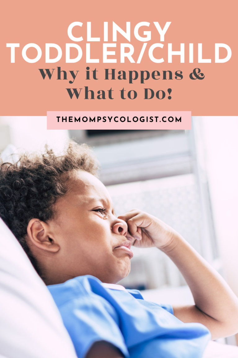 CLINGY TODDLER OR CHILD: Why it Happens & What to Do ...