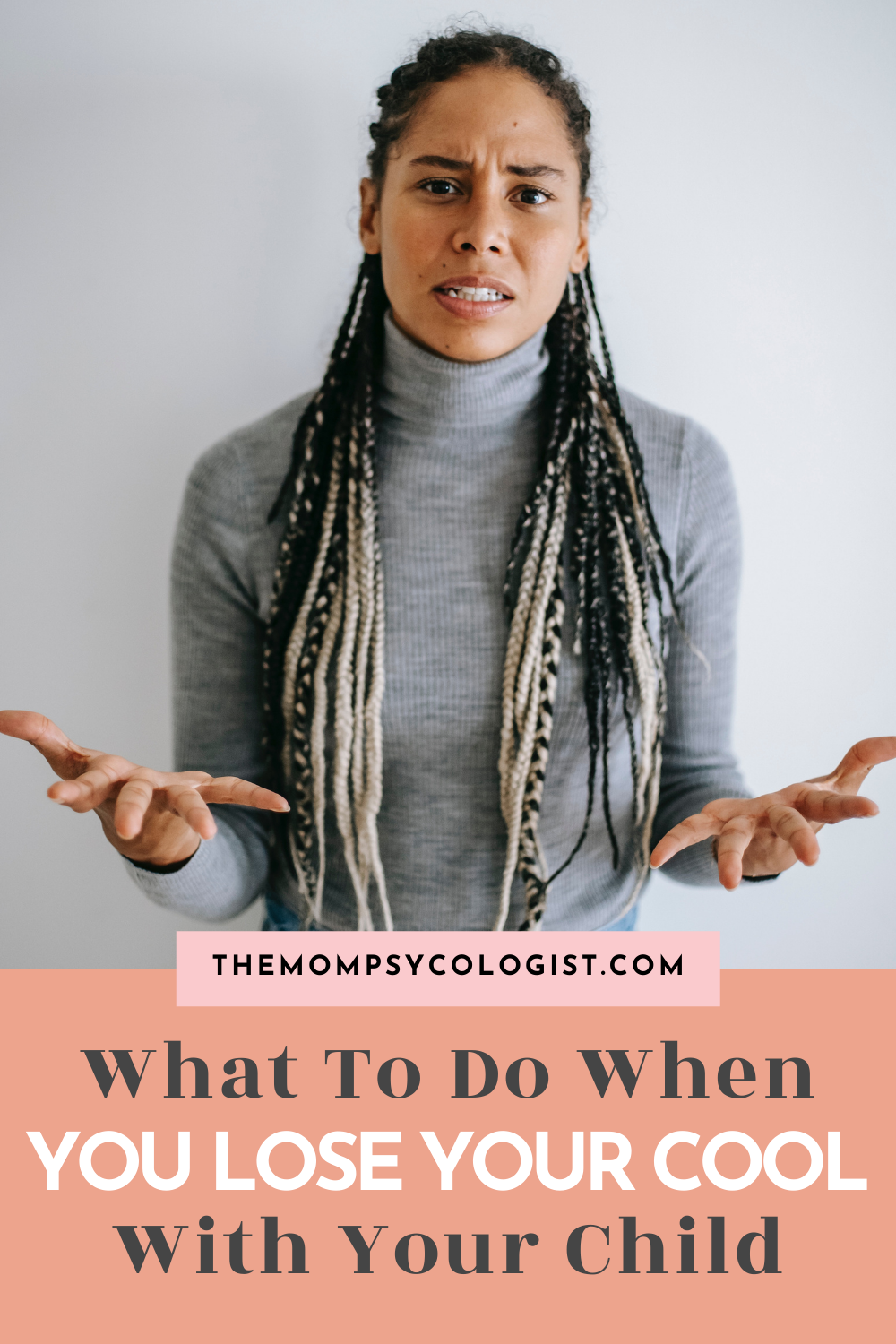 What To Do When You Lose Your Cool With Your Child: 10 Steps to Repair ...