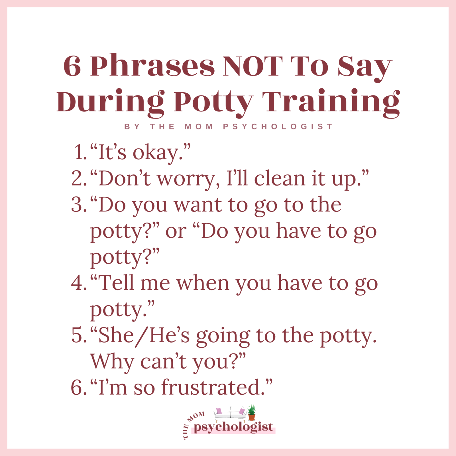 6 Phrases Not to Say During Potty Training | themompsychologist.com