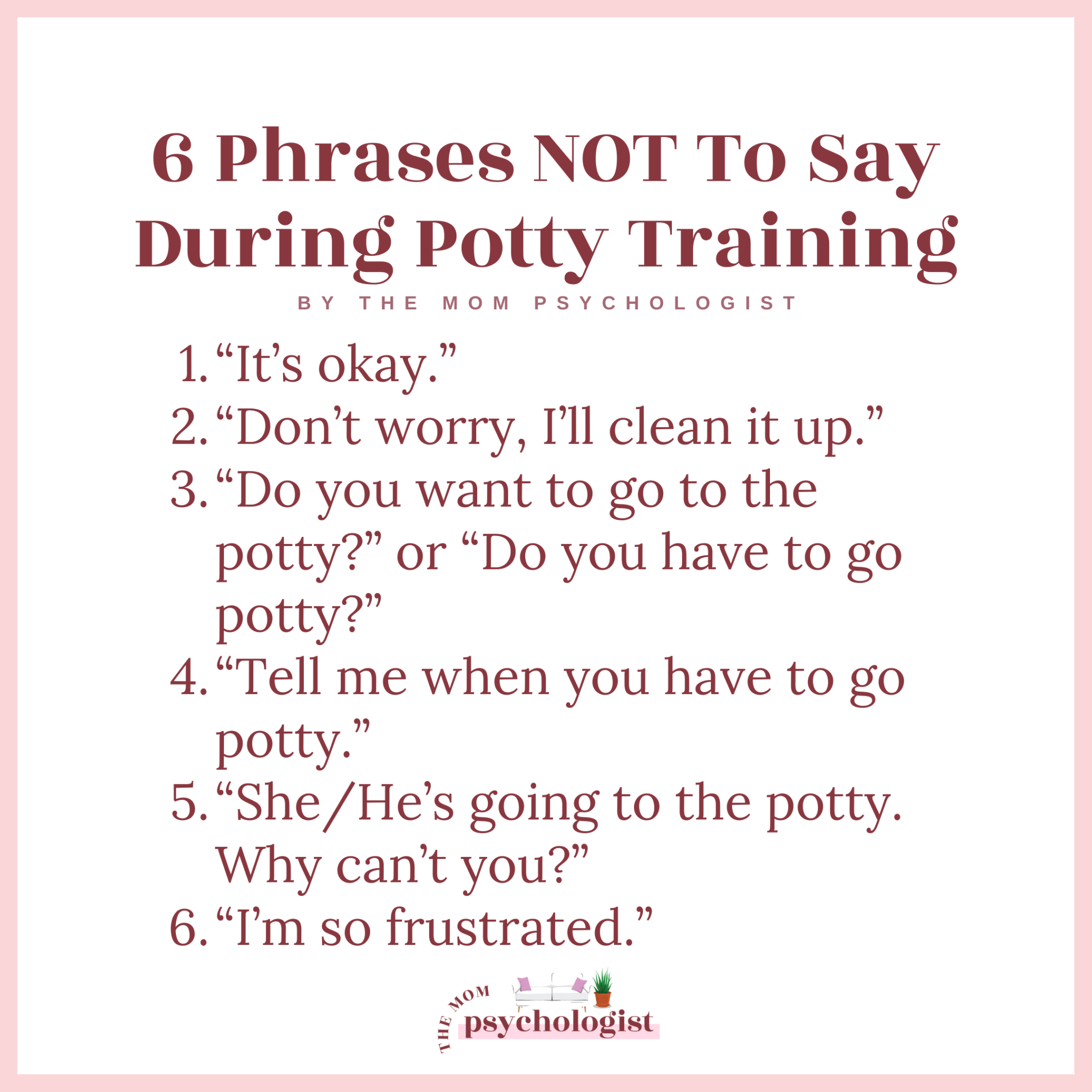 6 Phrases Not to Say During Potty Training | themompsychologist.com