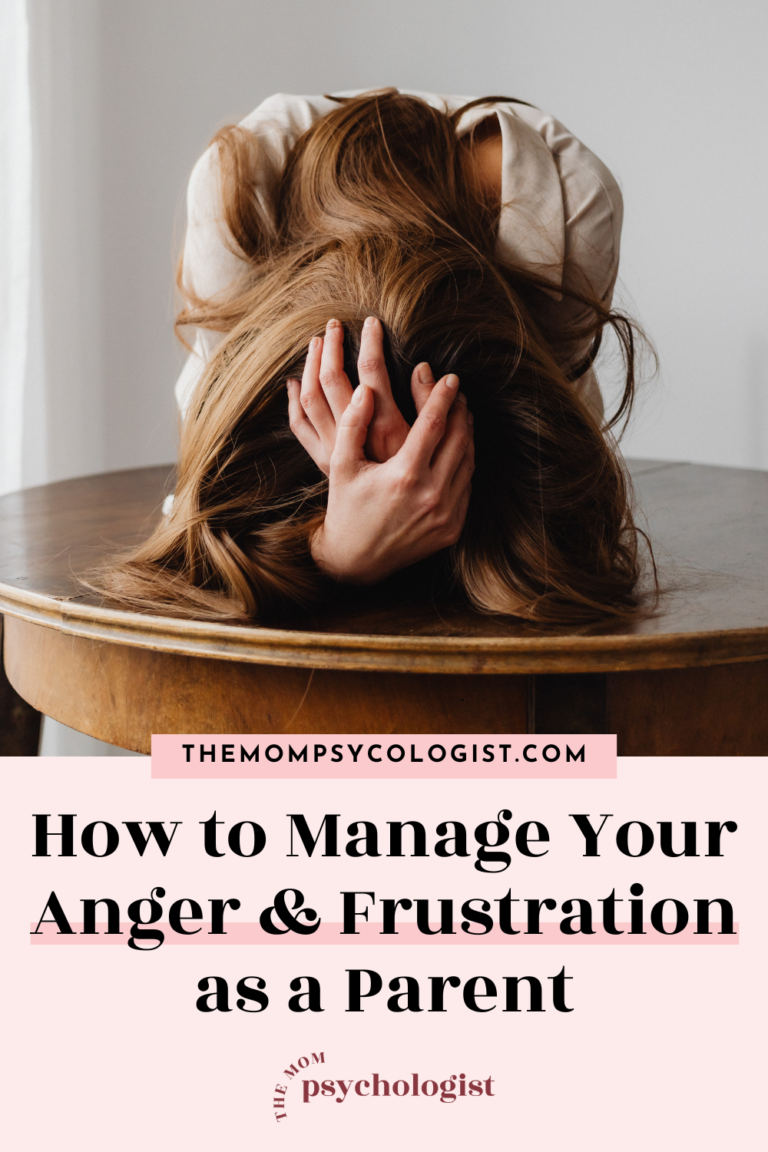 How to Manage Your Anger and Frustration as a Parent ...