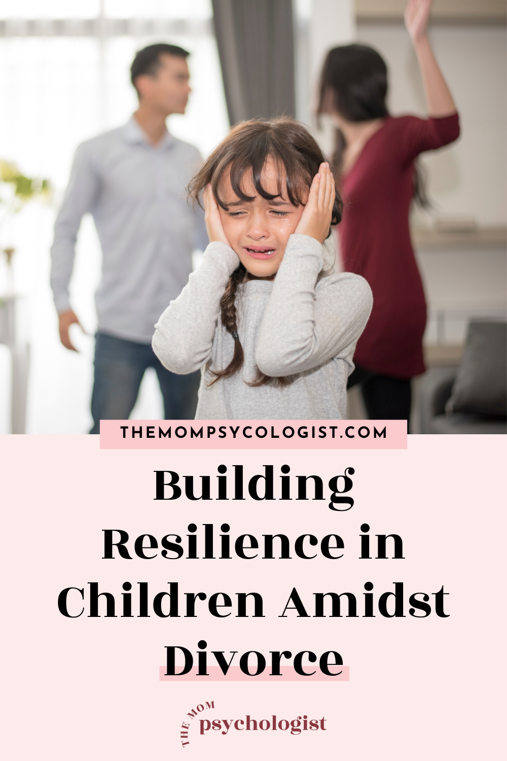 Building Resilience in Children Amidst Divorce | Research-Based ...