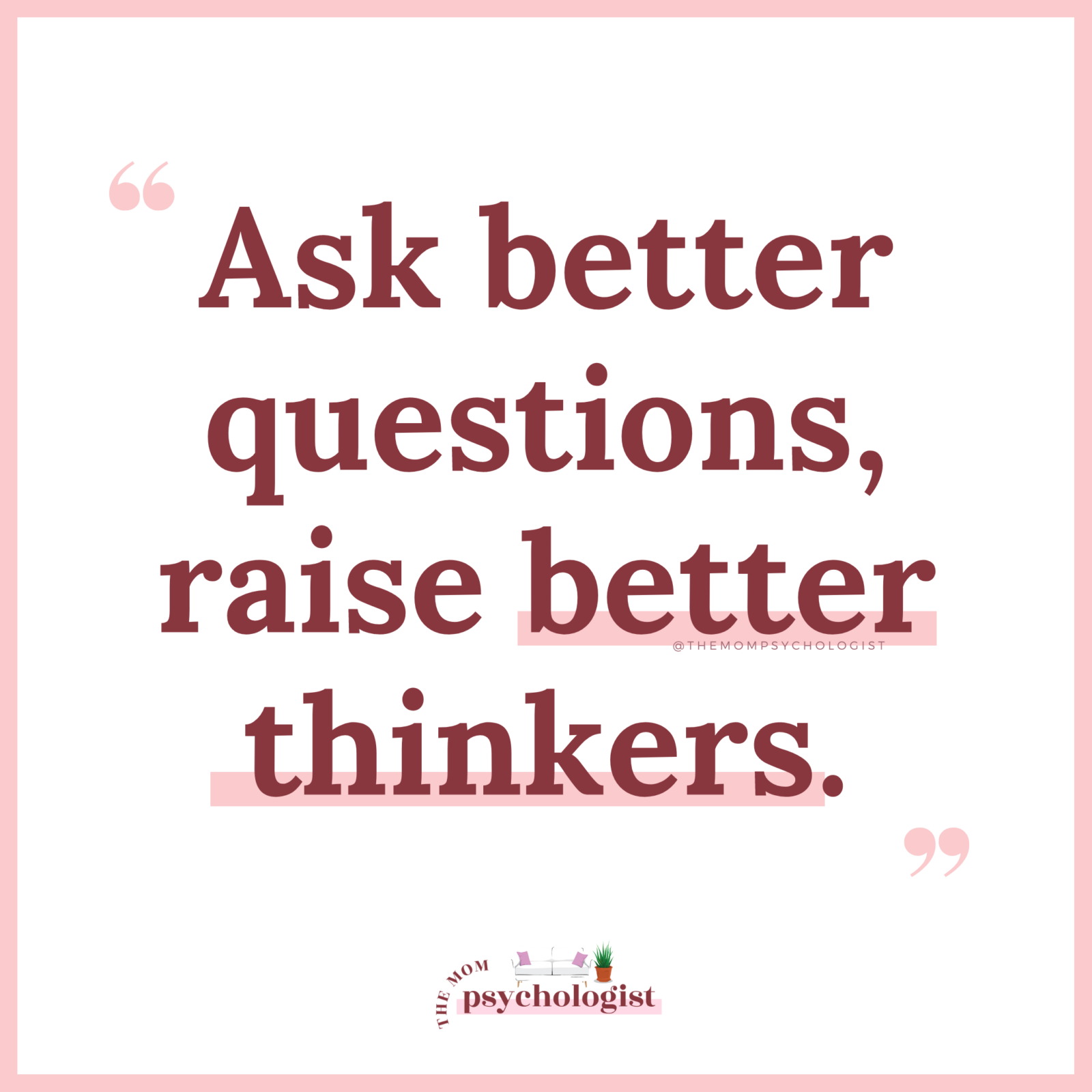 Raising Critical Thinkers | themompsychologist.com